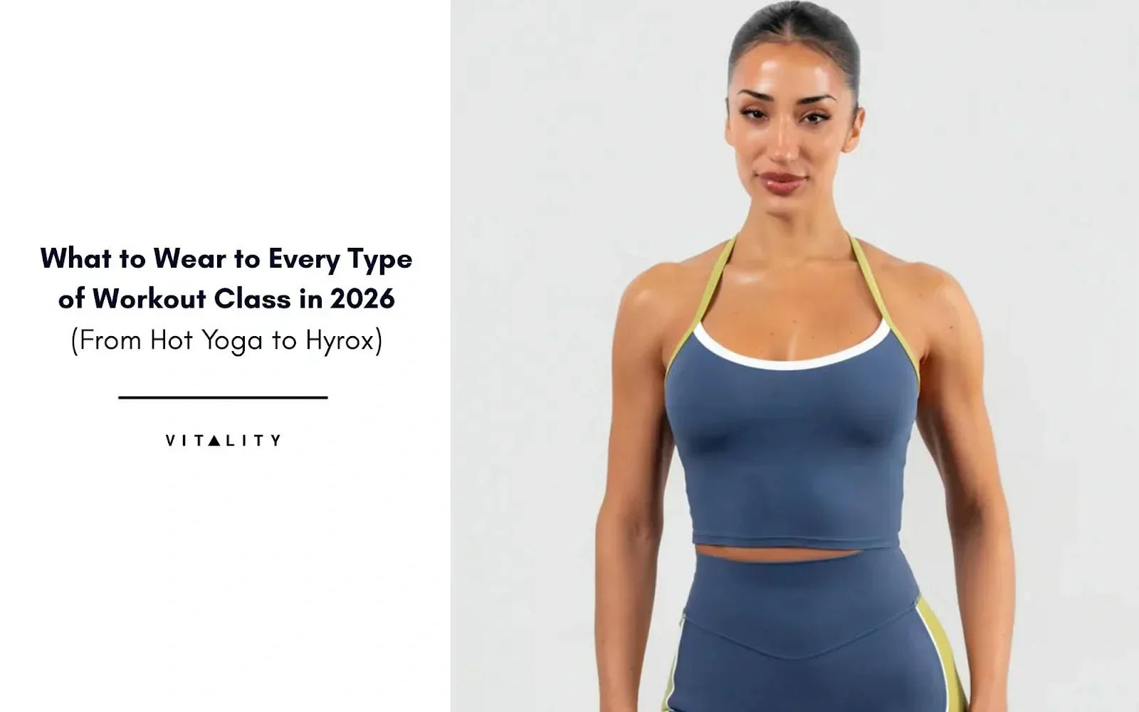 What to Wear to Every Workout Class in 2026 | Hot Yoga to Hyrox ...